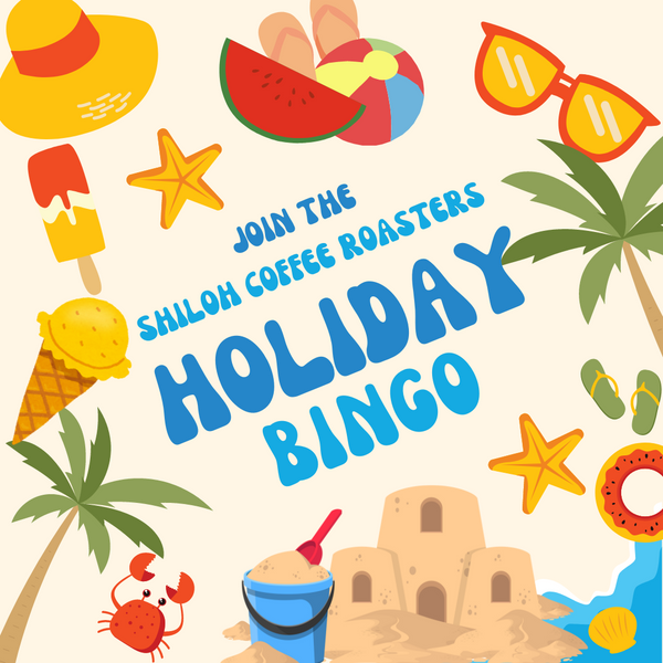 Join our summer holiday bingo fun - Shiloh Coffee Roasters